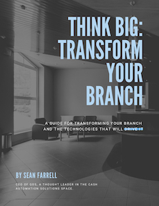 THINK BIG: Transform Your Branch